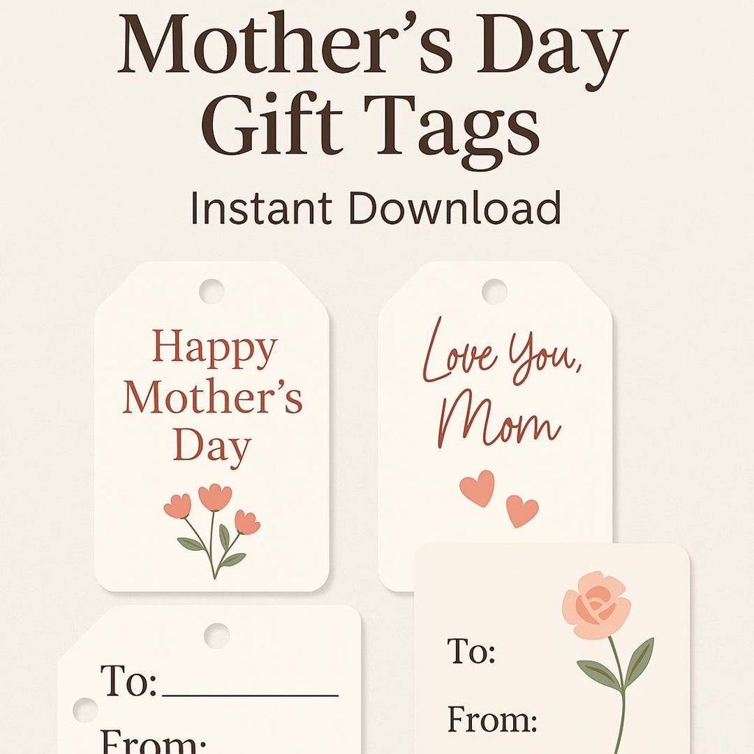 Printable Mother’s Day Gift Tags – Floral & Neutral Designs – DIY Tags ...