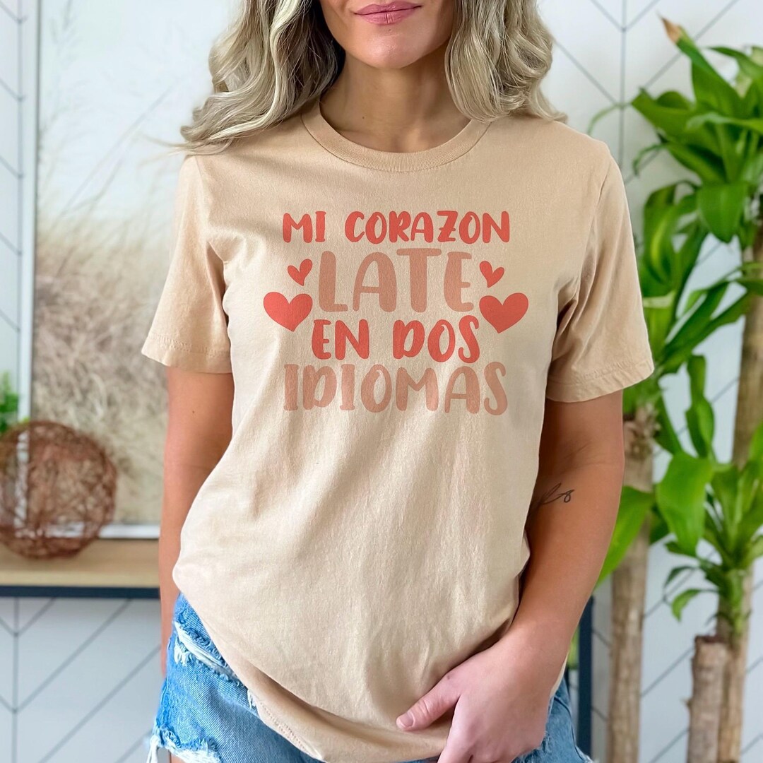 Spanish Teacher Shirt Mi Corazon Late En Dos Idiomas - Cotton Educator ...
