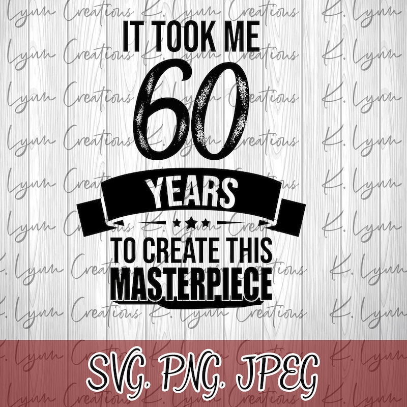 60 Years Svg - Etsy