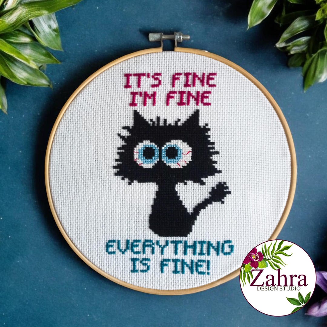 It is Fine! I Am Fine! Everything is Fine! Cat Cross Stitch Pattern ...