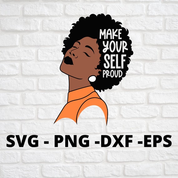Make Yourself Proud SVG Proud AF SVG Black Af | Etsy