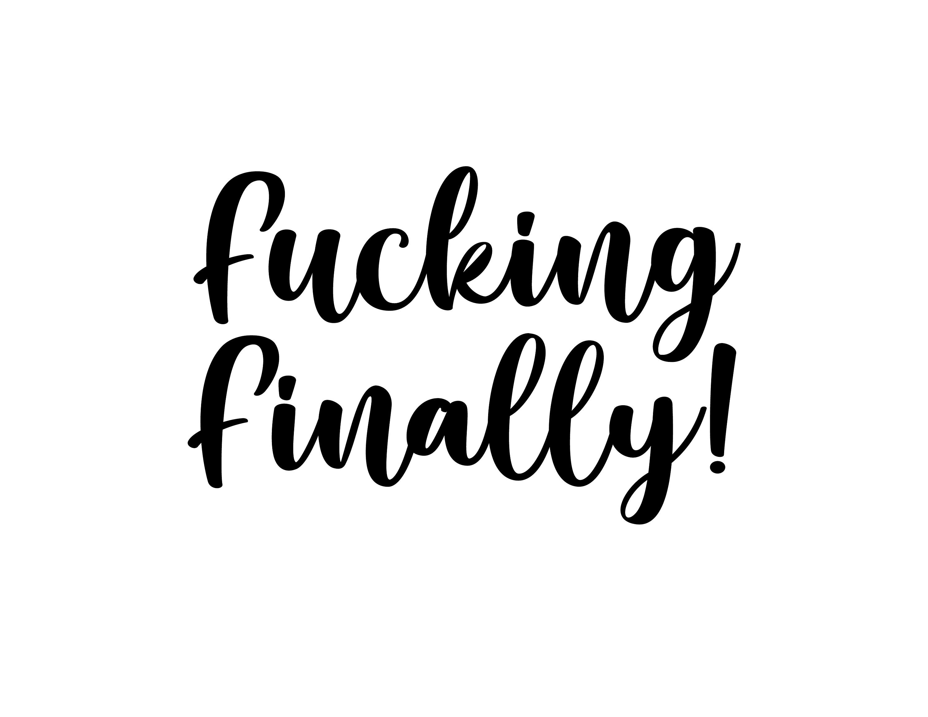 Fking Finally Digital SVG - Etsy