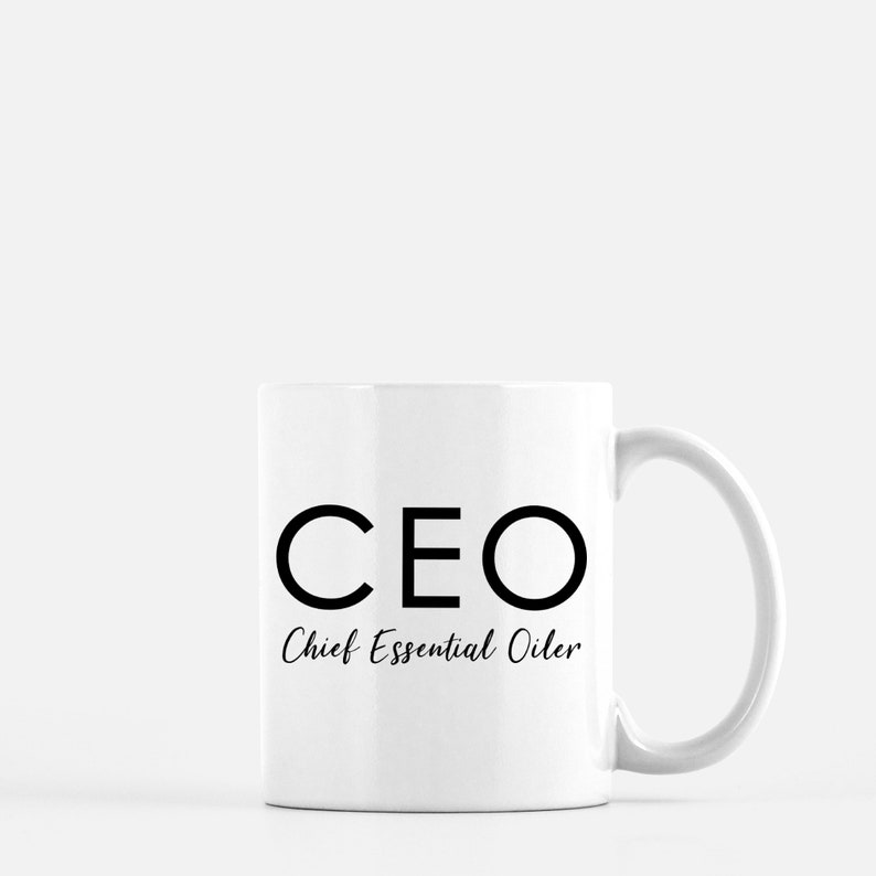 CEO Mug, Chief Essential Oiler Mug for the Boss in Your Life, Essential ...