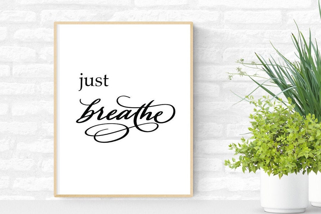 Just Breathe Printable Wall Art - Modern Black and White Digital Print ...