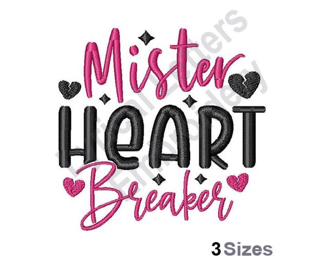Mister Heart Breaker - Machine Embroidery Design - 3 Sizes - Etsy