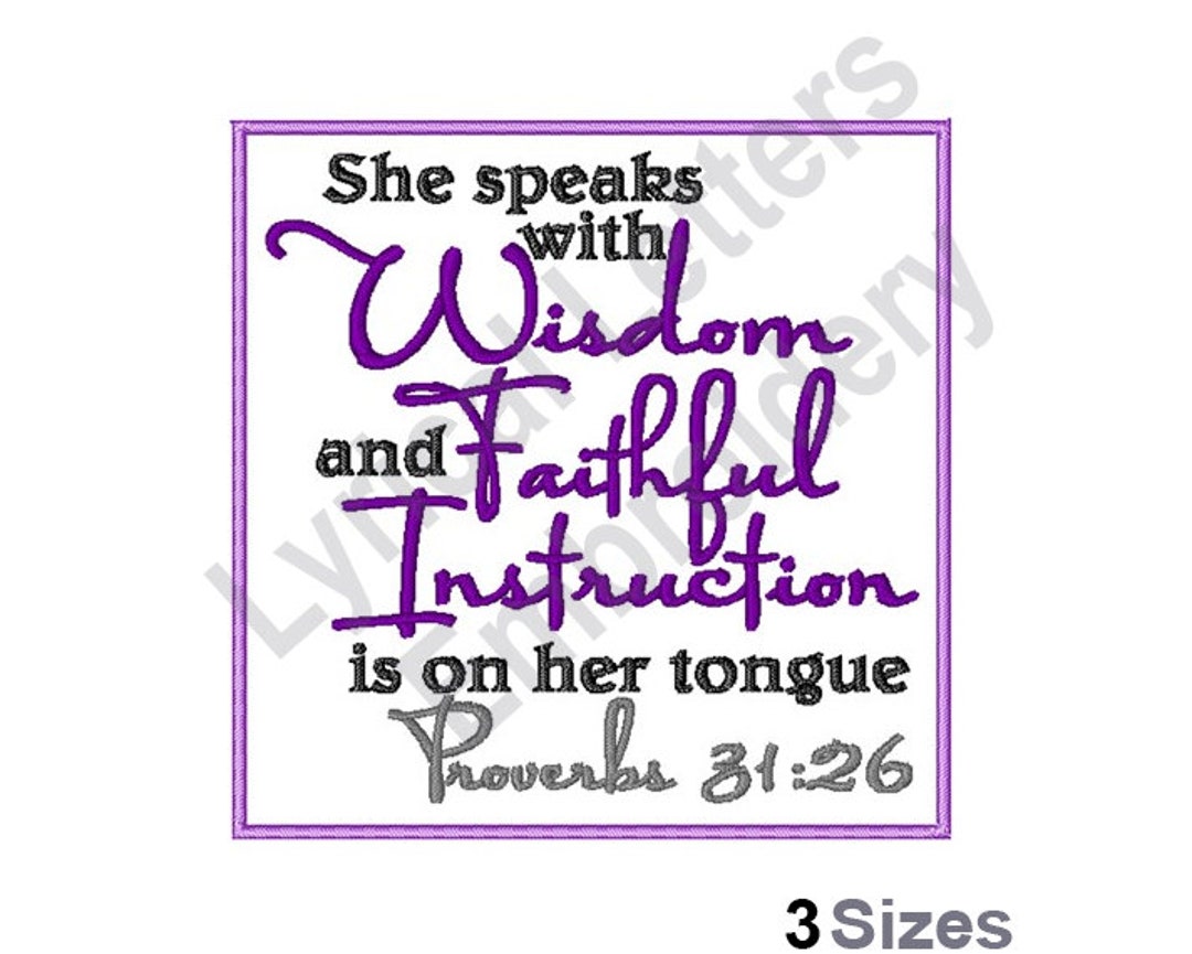 Proverbs 31:26 Machine Embroidery Design, Embroidery Designs, Machine ...