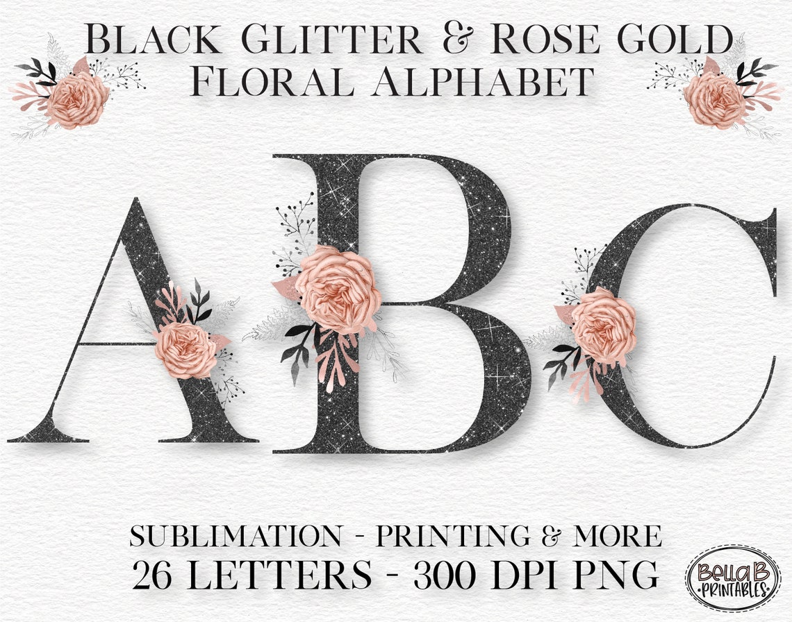 Black Glitter and Rose Gold Floral Alphabet Set Alphabet - Etsy