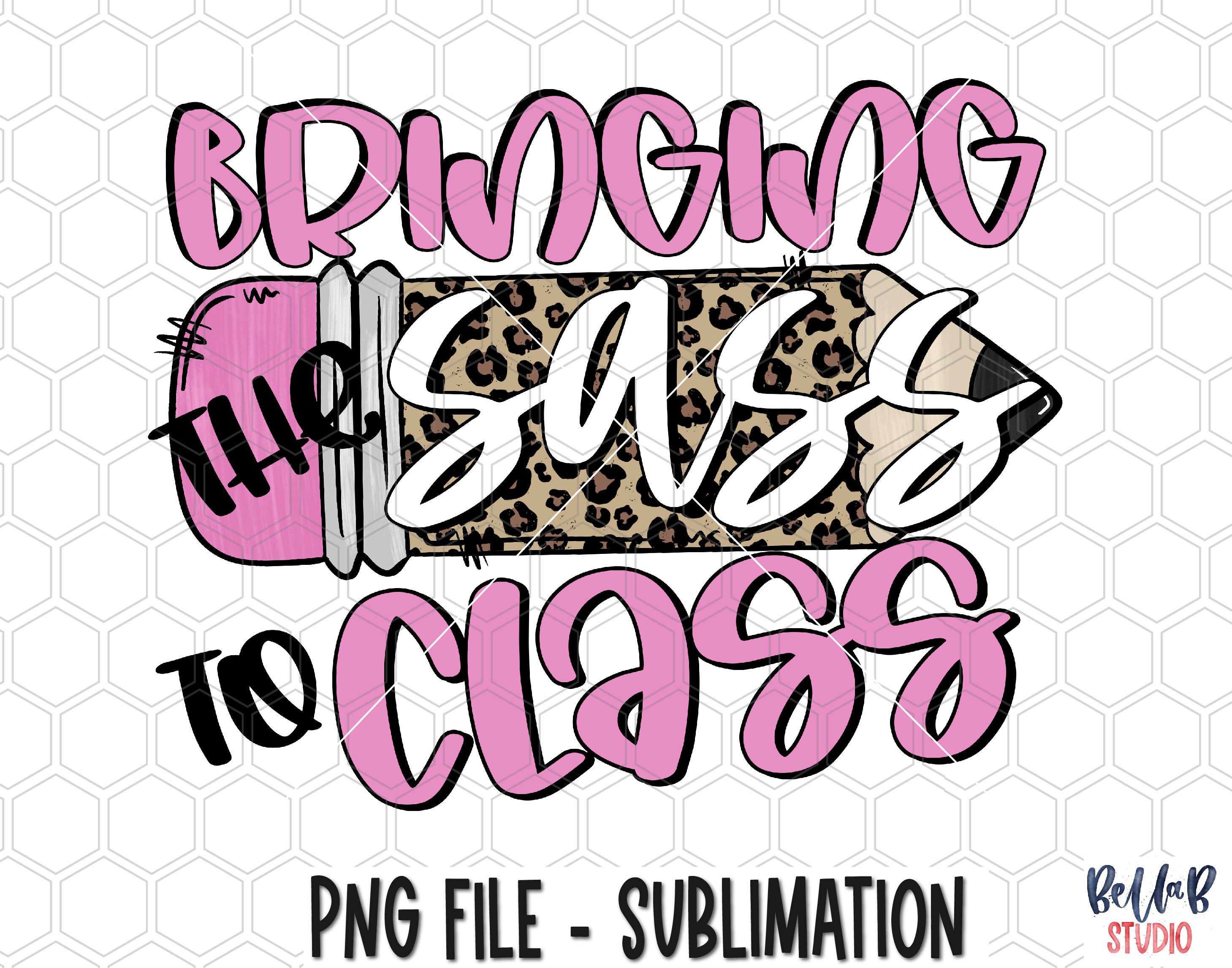 Bringing Sass To The Class PNG Sublimation Design Back To | Etsy