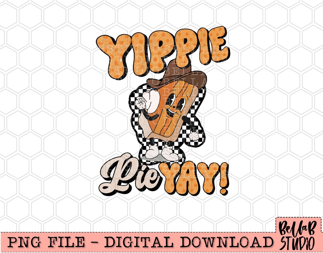 Yippie Pie Yay Retro PNG Sublimation Design, Checkered, Retro Mascot ...