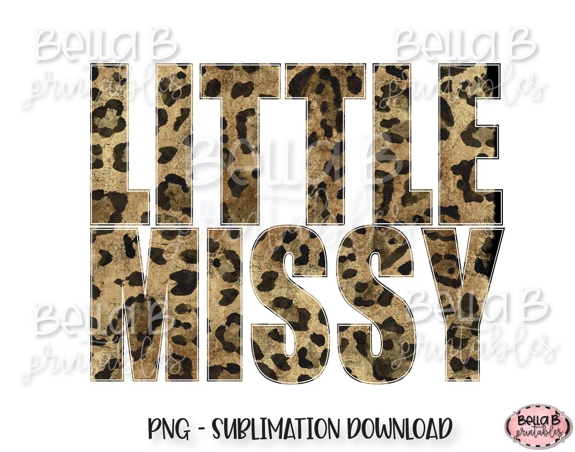 Leopard Print Little Missy PNG Sublimation Design, Kids, Girls, Grunge ...