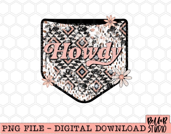 Howdy Floral Western Pocket Design PNG Sublimation Design - Etsy