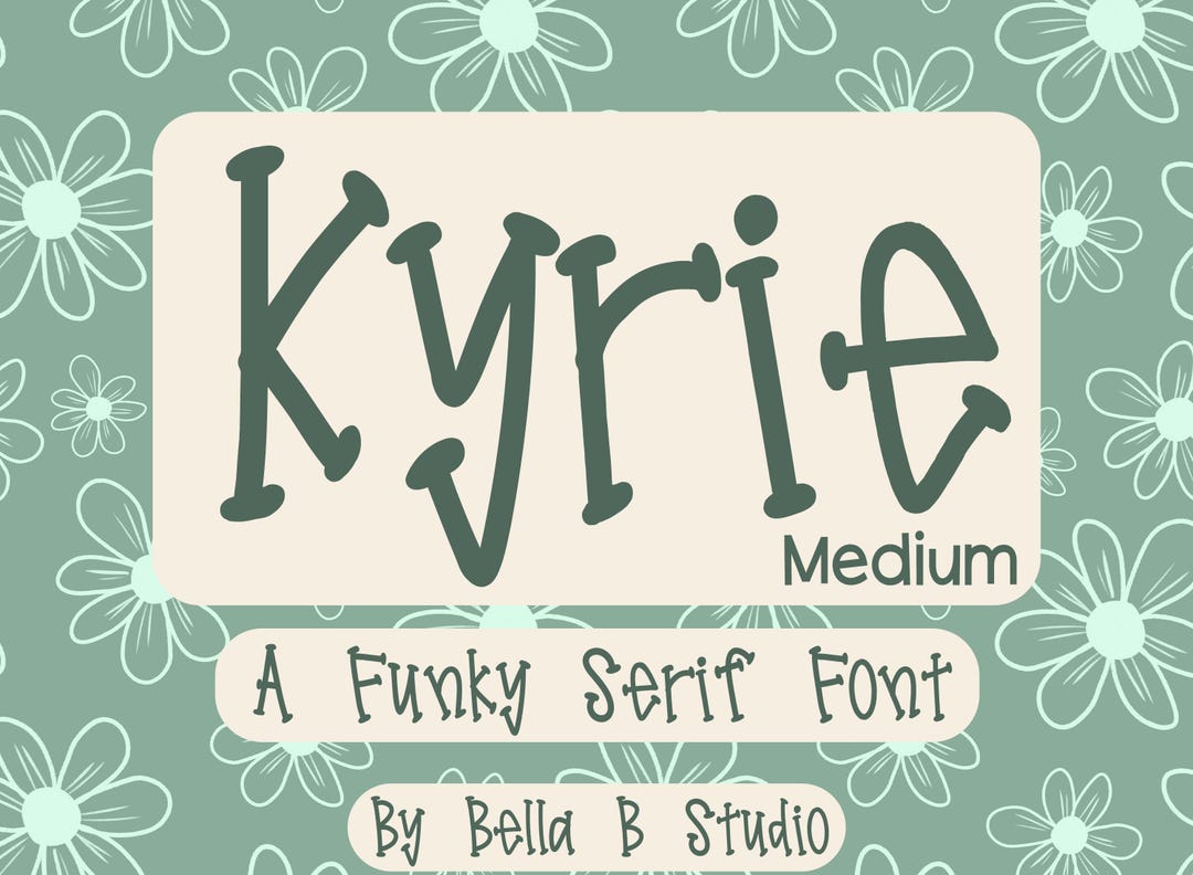 Kyrie Font, Funky Serif Font, Hand Drawn, Handwritten Font, Cute ...