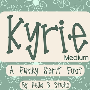 Kyrie Font, Funky Serif Font, Hand Drawn, Handwritten Font, Cute ...