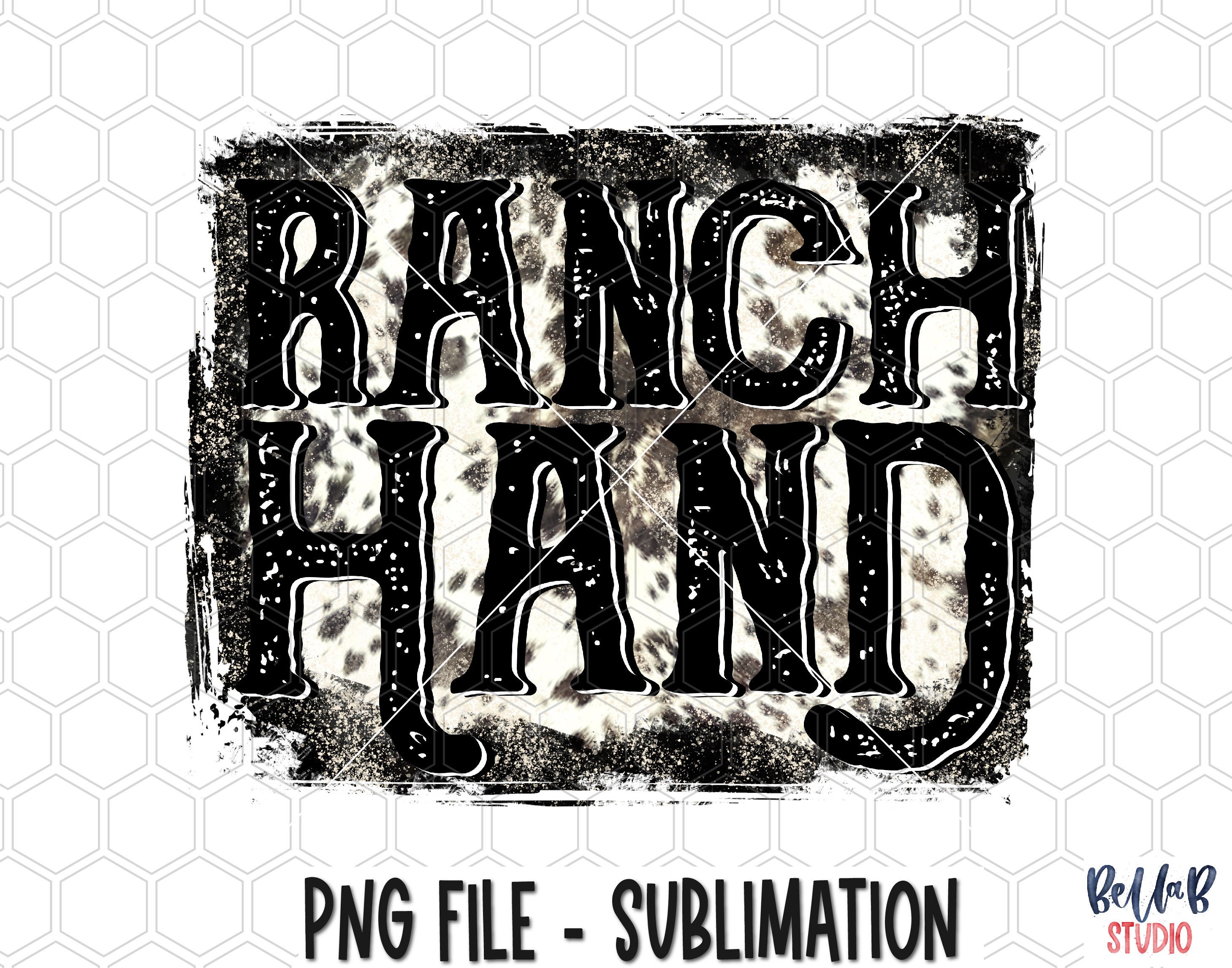 Ranch Hand Sublimation Design Western Southern Cowhide - Etsy