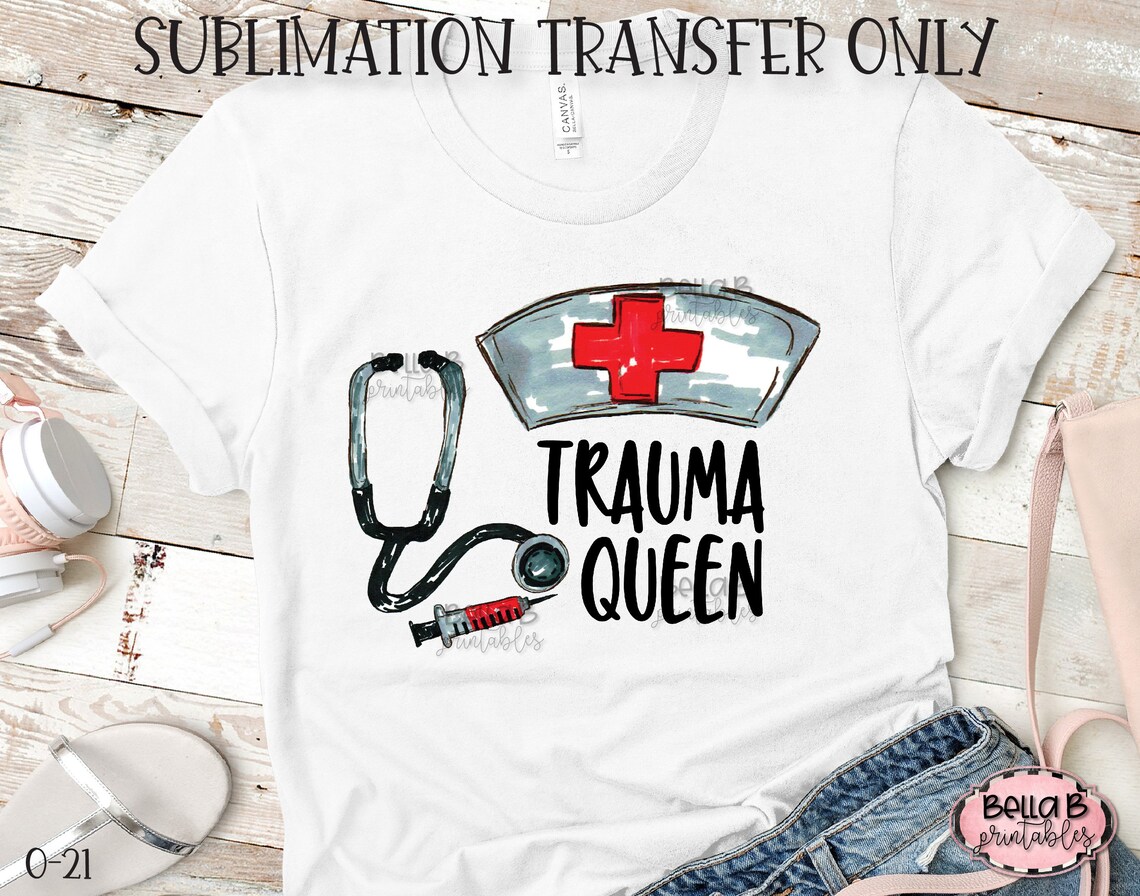 Trauma Queen Sublimation Transfer Ready to Press Trauma | Etsy
