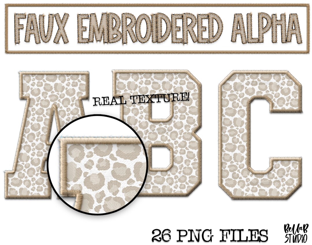Faux Embroidered PNG Alphabet Set,neutral Leopard Alphabet, Stitched ...