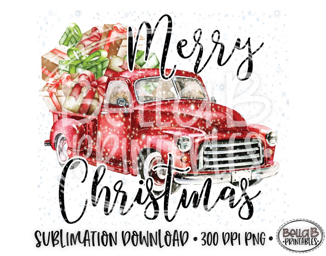 Christmas Truck Sublimation, Christmas Sublimation Designs, Merry ...
