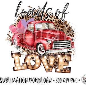 Valentines Sublimation Loads of Love Sublimation Design Red - Etsy