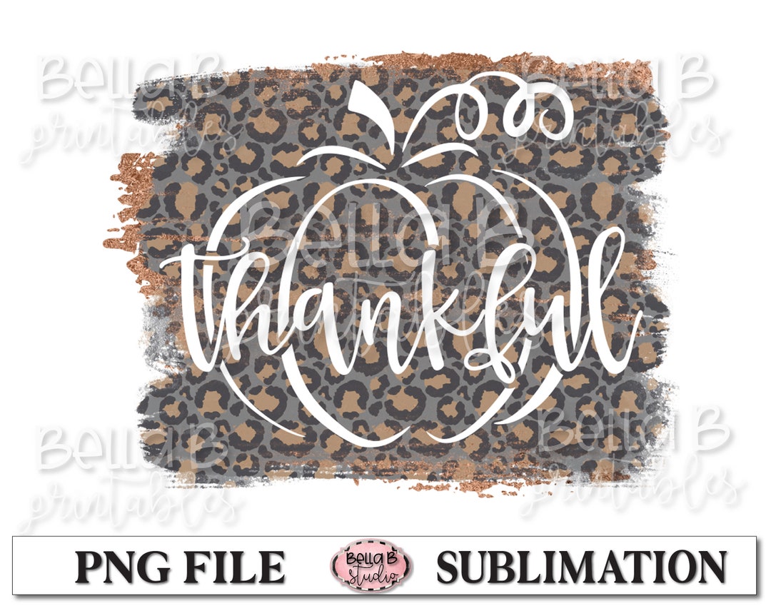 Thankful Pumpkin Sublimation Design, Digital Download, Fall Autumn ...