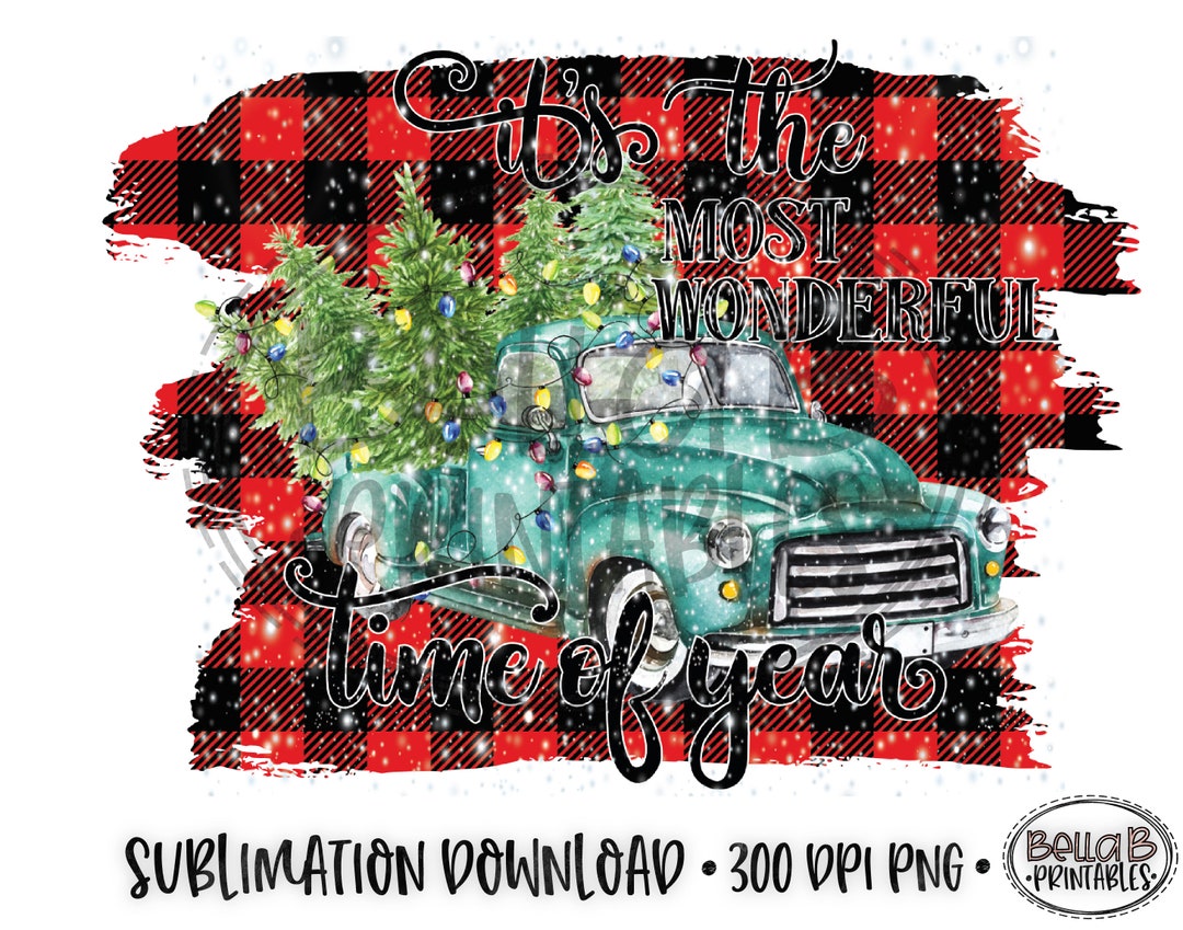 Christmas Truck Sublimation, Christmas Sublimation Designs, It's the ...