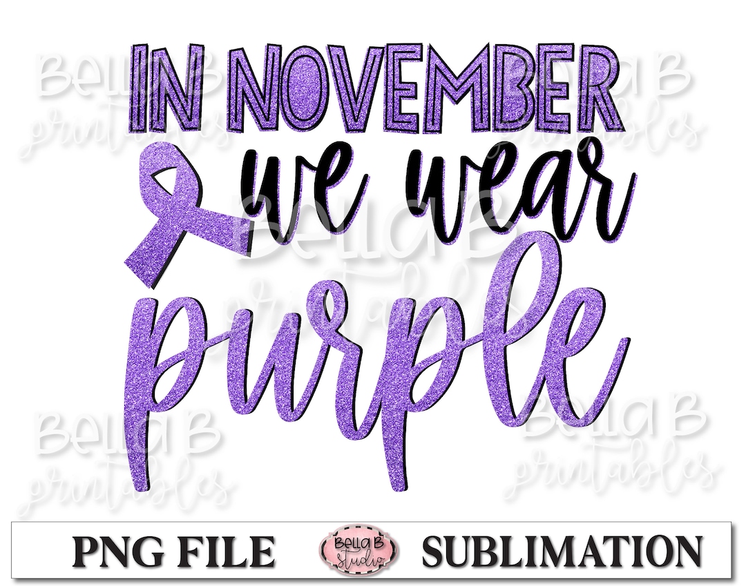 In November We Wear Purple Sublimation Digital Download, Epilepsy ...