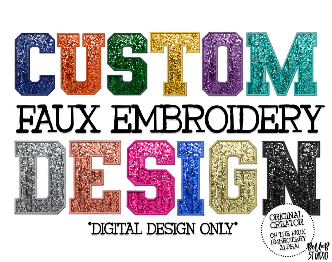 Custom Faux Embroidery Sequin PNG Design, Varsity, Custom Design, Personalized, Customized ...