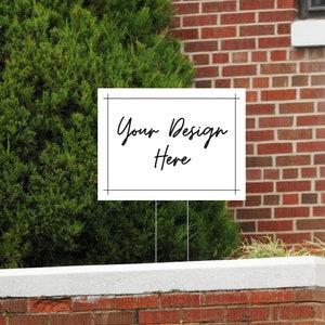Yard Signs | Personalized | 12”x18” & 18”x24” Signs | Grommets or H ...
