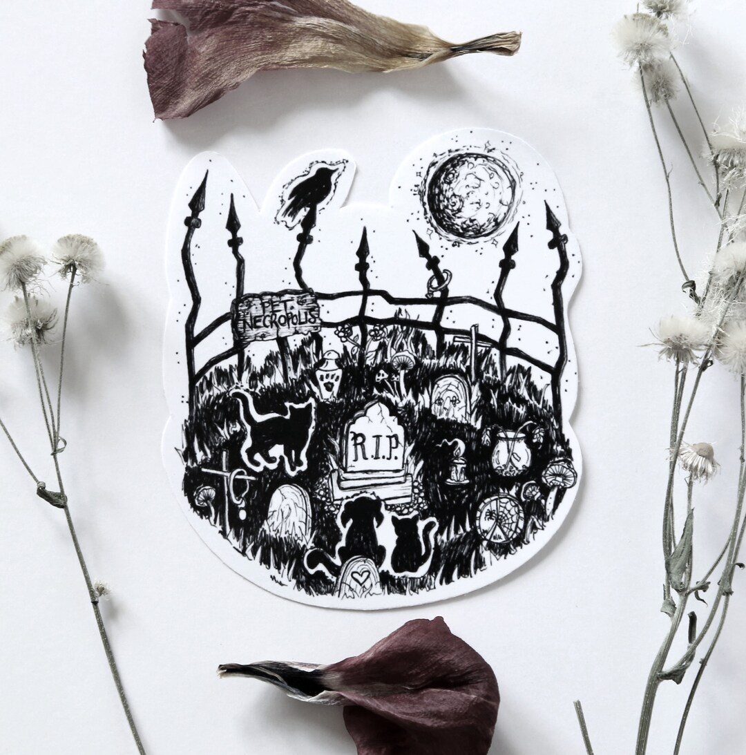 Pet Necropolis Sticker Spooky Sticker Gothic Art Sticker Pet Cemetery ...