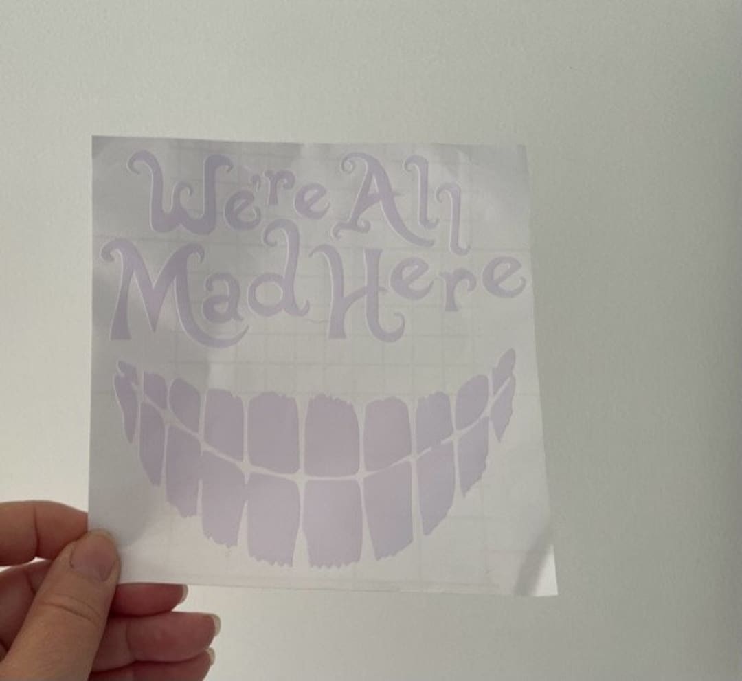 We're All Mad Here Sticker, Car Decal, Funny Decal, Mad Hatter, - Etsy