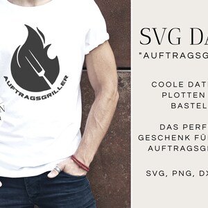 SVG Auftragsgriller Datei zum Plotten und Basteln Plotterdatei Geschenk für Männer Grillen für ...