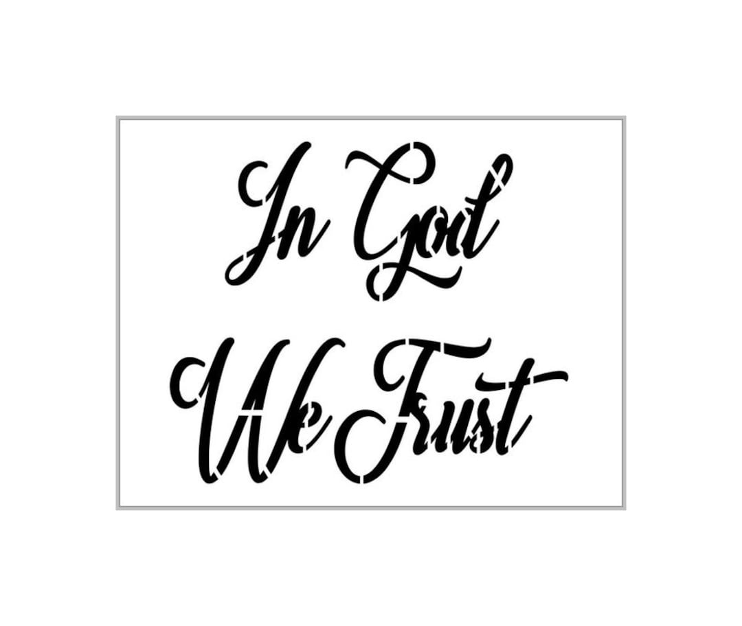 In God We Trust Stencil Script Saying Motto Reusable Plastic Sheet S550 ...
