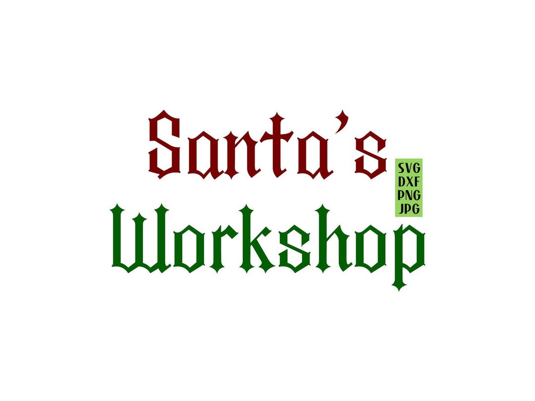 Santa's Workshop SVG, Santa Claus SVG, Christmas Toy Shop SVG Digital ...