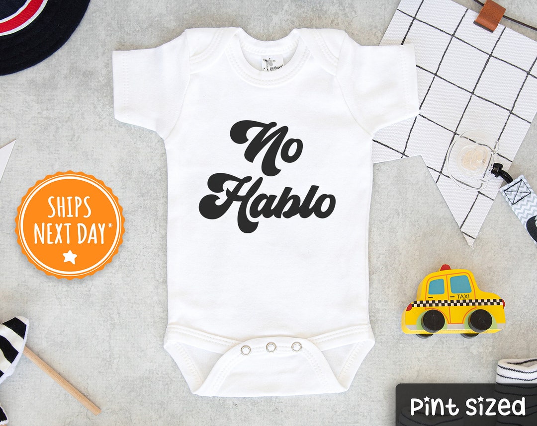 No Hablo Baby Boy Onesie® Funny Baby Onesie® Cute Spanish Baby Onesie ...