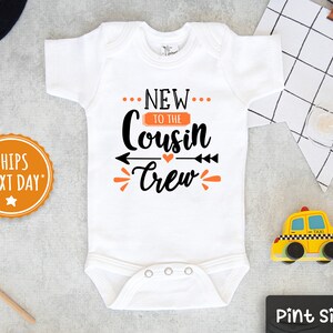 Cousin Crew Onesie® New to the Cousin Crew Onesie® Cute Cousin Crew Baby Onesie® Cousin Crew Boy ...