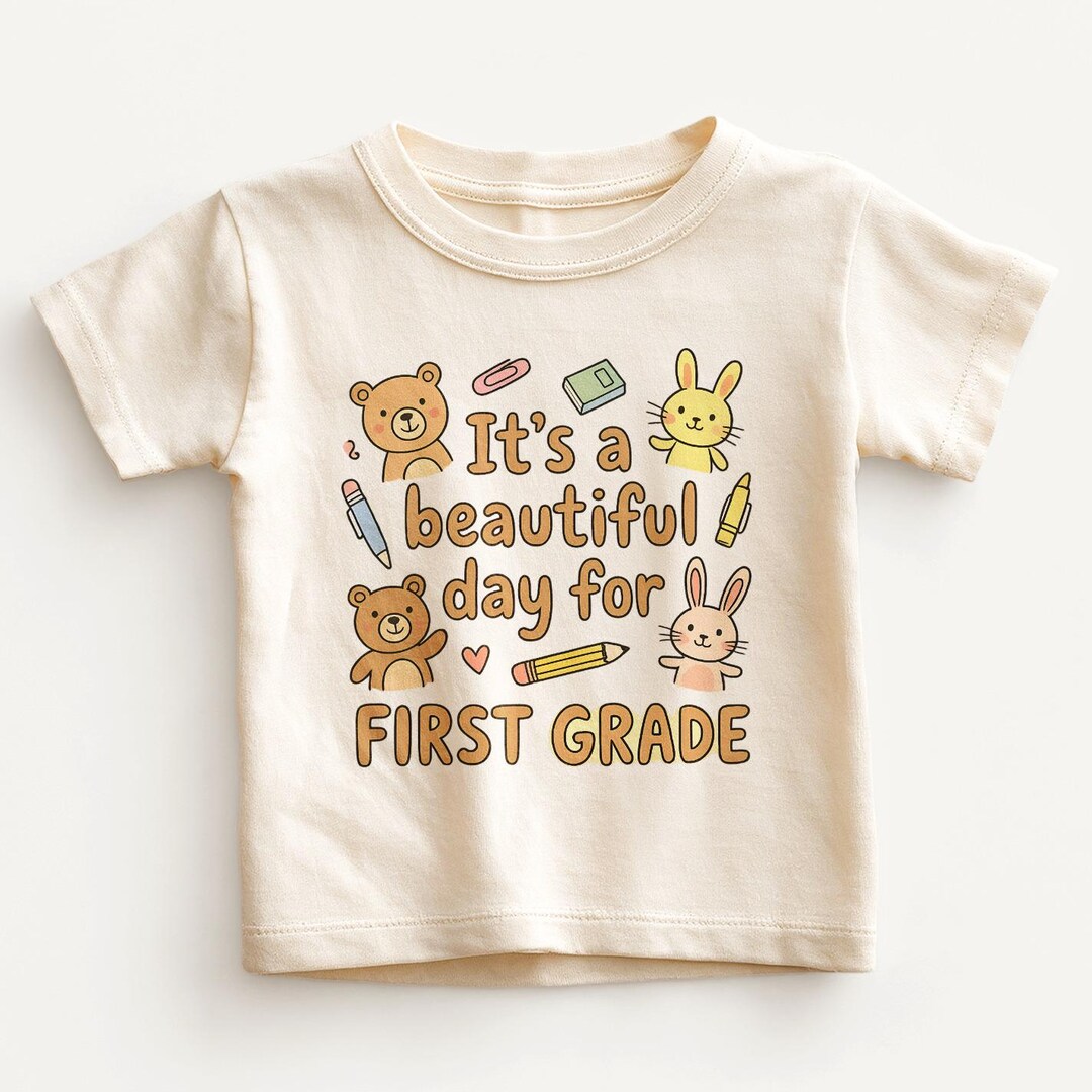 It's A Beautiful Day for First Grade Kids Shirt - Cute Back to School ...