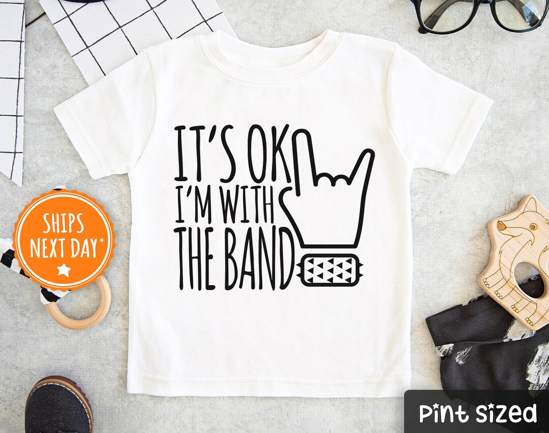 I'm With the Band Shirt Cute Toddler Shirt Rock Kids Shirt Band Member ...