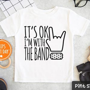 I'm With the Band Shirt - Cute Toddler Shirt - Rock Kids Shirt- Band ...