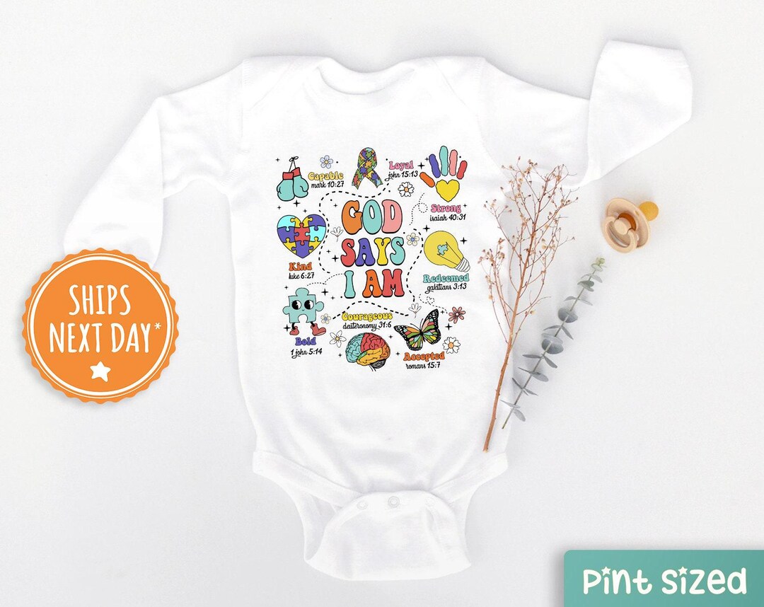 God Says I Am Baby Onesie®- Autism Bible Verse Baby Onesie® - Religious ...