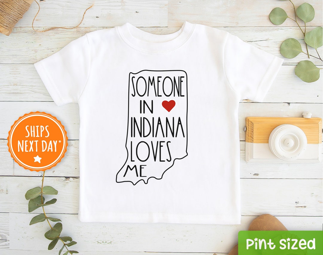 Someone in Indiana Loves Me Shirt Indiana Kids Shirt Loved Toddler ...