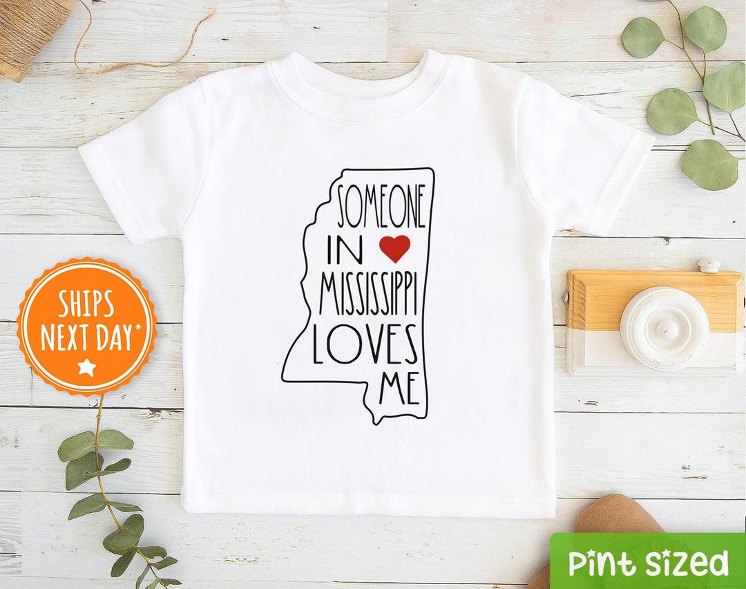 Someone in Mississippi Loves Me Shirt - Mississippi Kids Shirt - Loved ...