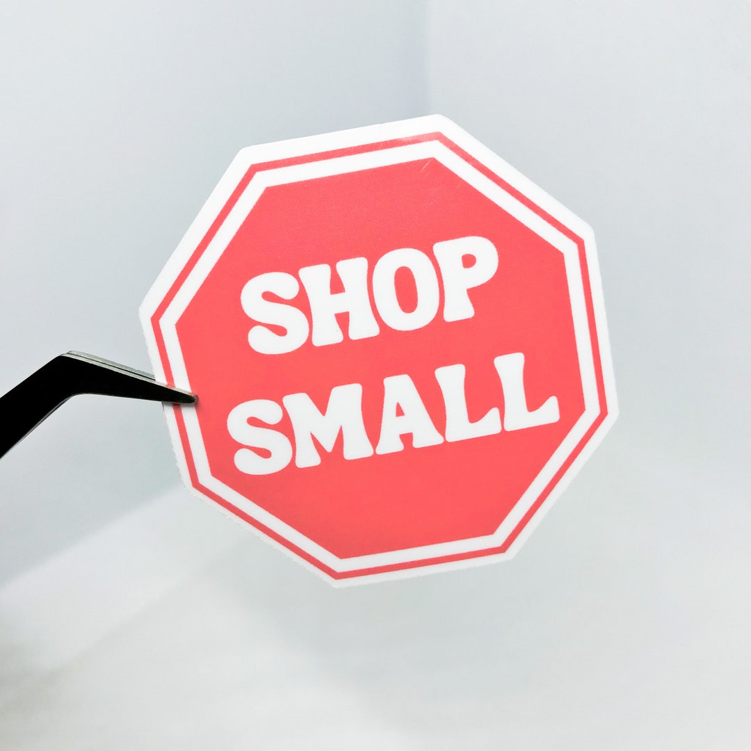 Shop Small Sticker | Vinyl | Small Business Owner | Water Resistant - Etsy