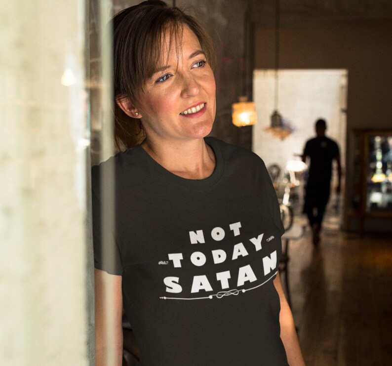 Not Today Satan Christian T-shirt With Saying in Bold White - Etsy