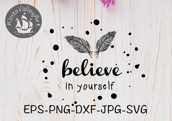 Believe in Yourself SVG Cricut Silhouette SVG Clipart | Etsy