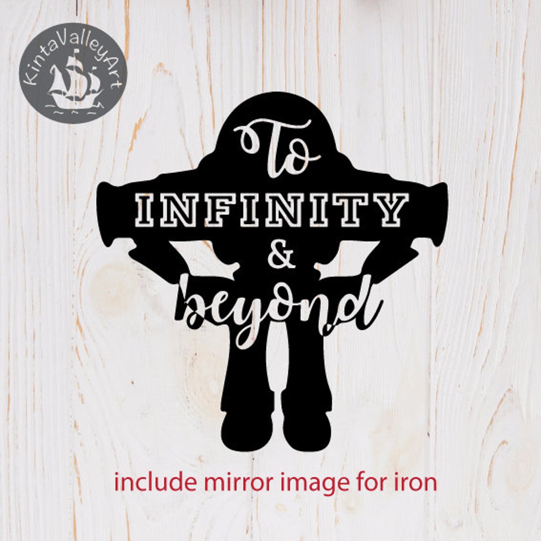 To Infinity and Beyond SVG, Cricut Silhouette SVG Clipart, Cutting File ...