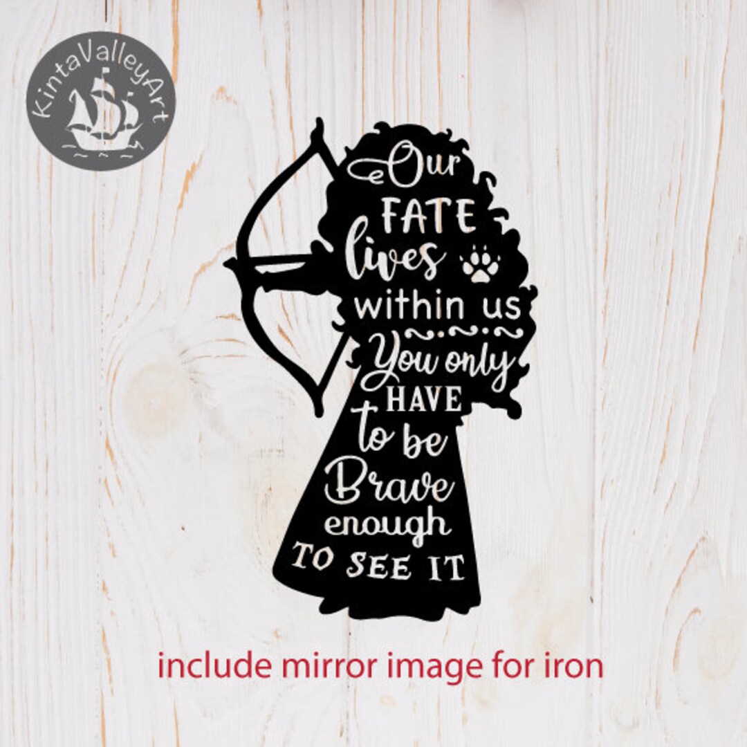 Brave Merida Quote SVG, Cricut Silhouette SVG Clipart, Cutting File - Etsy
