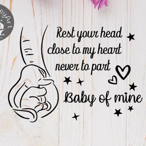 Rest Your Head Close to My Heart Never to Part Baby of Mine - Etsy