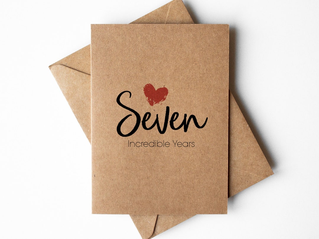 7th Anniversary Card Seven Year Anniversary Card Seven Incredible Years ...