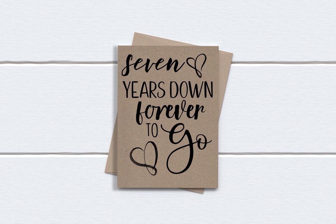 7th Anniversary Card Seven Year Anniversary Card Seven Years Down ...