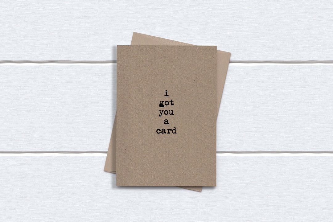 Funny Birthday Card I Got You a Card Printed on Recycled - Etsy UK