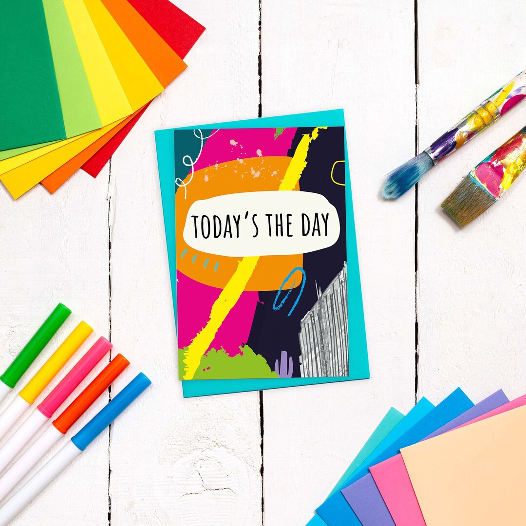 Today's the Day Card Card for New Job Card for First Day Wedding Card ...